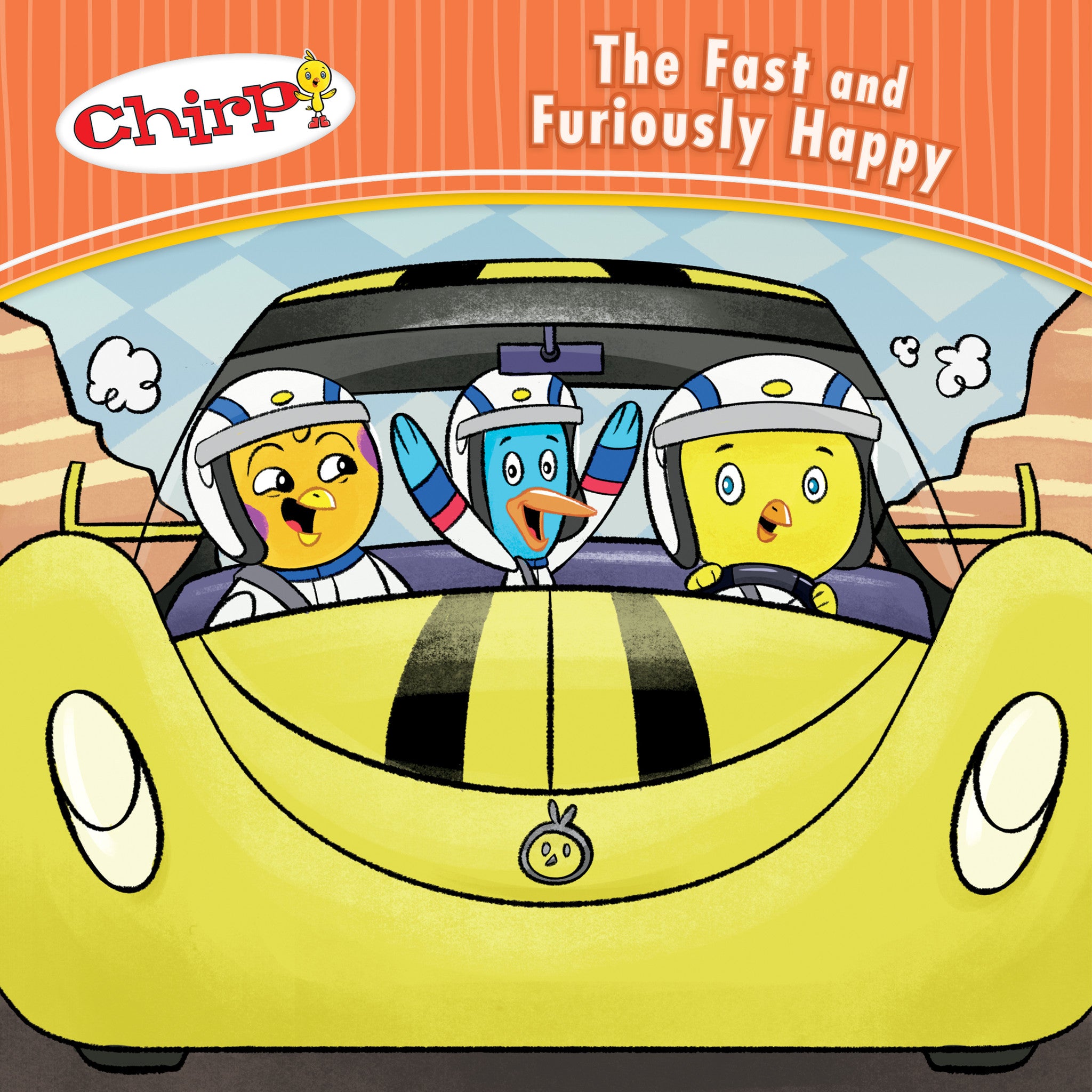 Chirp: The Fast and Furiously Happy – Owlkids-US
